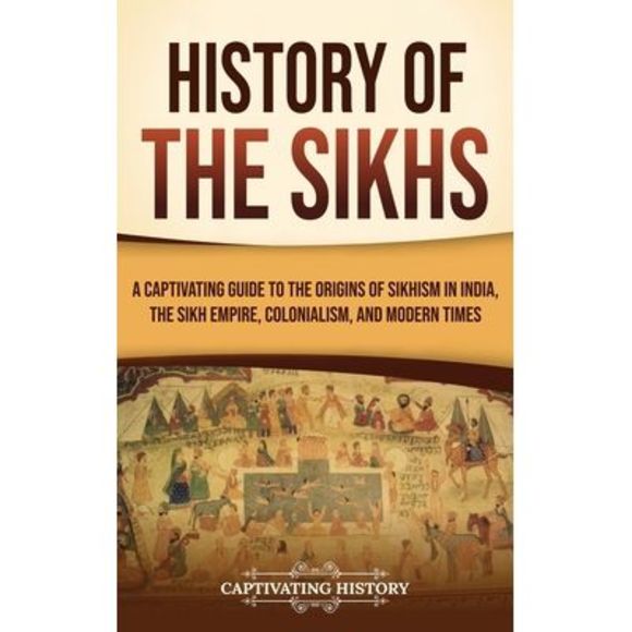 Captivating History | Other | History Of The Sikhs A Captivating Guide ...